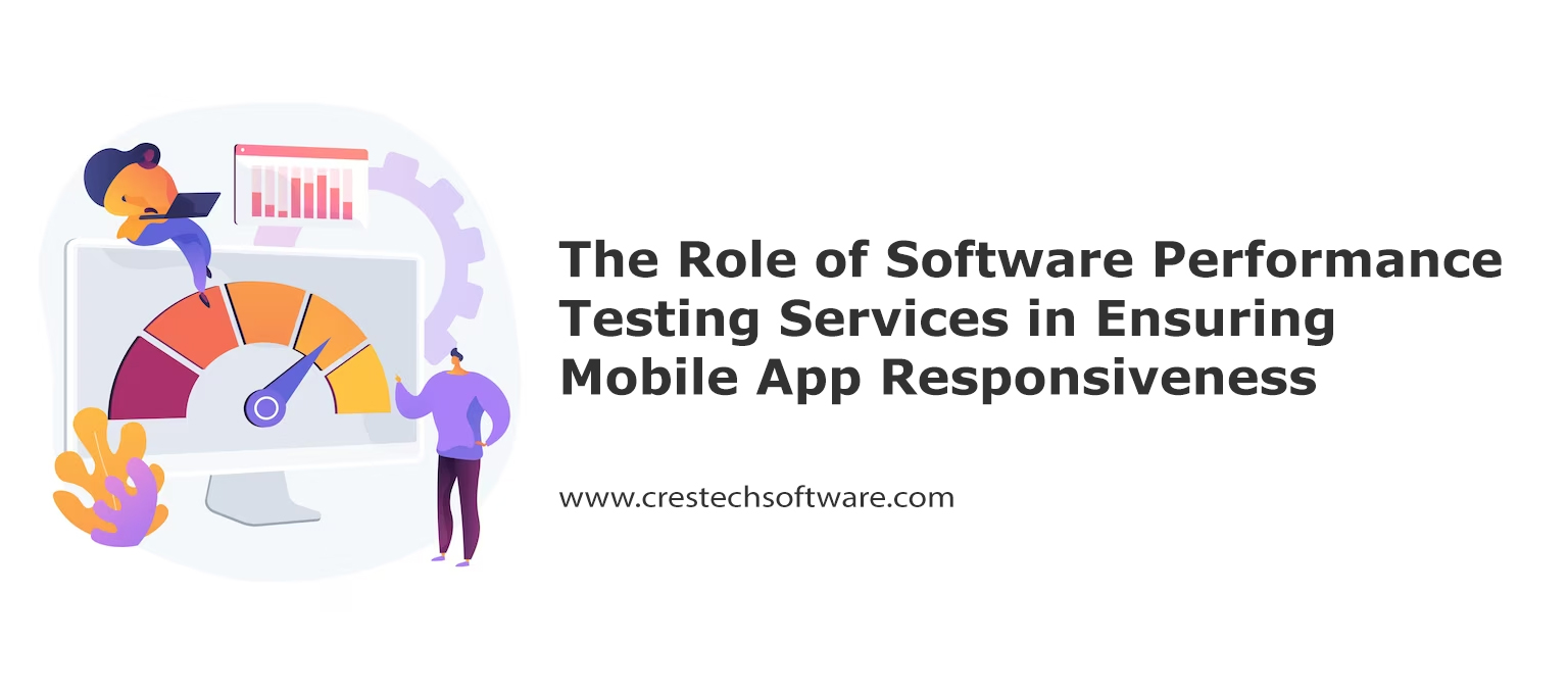 The Role Of Software Performance Testing Services In Ensuring Mobile
